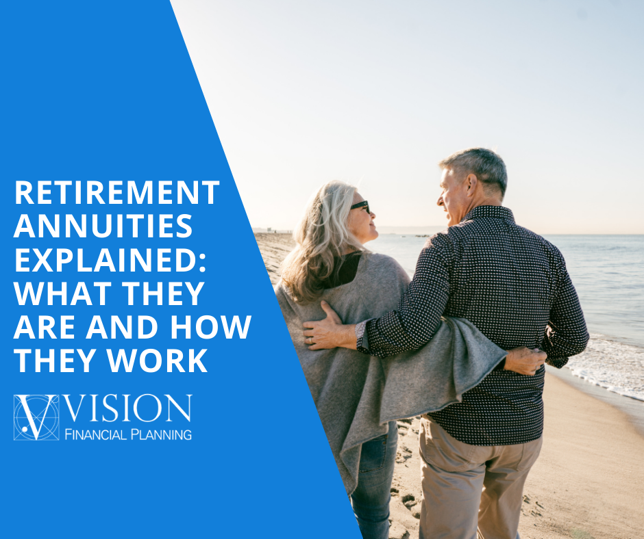 Retirement Annuities Explained: What They Are and How They Work ...